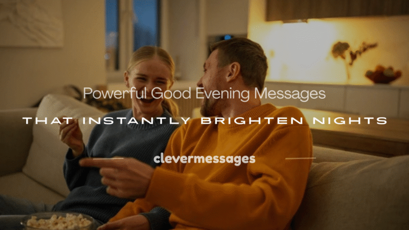 250+ Powerful Good Evening Messages That Instantly Brighten Nights
